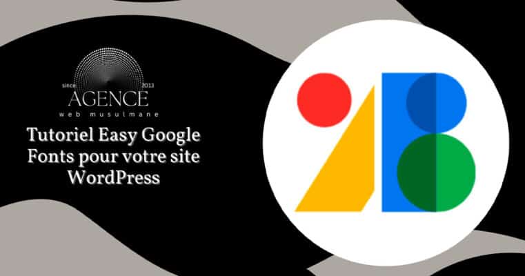 Easy Google Fonts | Plugin qui change les polices d’écriture